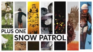 The 11 best songs by Snow Patrol